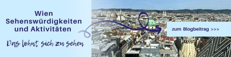 3 Tage Wien Städtetrip: Tipps für die Tagesplanung