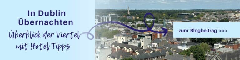 2 Tage Dublin – perfekte Route & Sehenswürdigkeiten